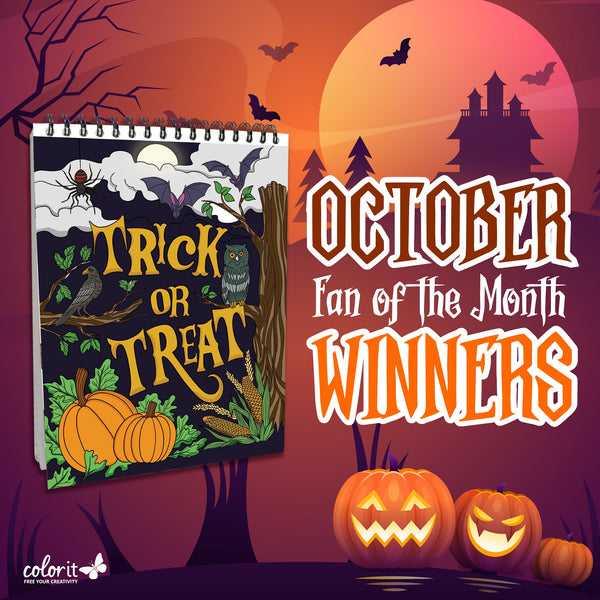 OCTOBER 2020 FAN OF THE MONTH WINNERS – ColorIt