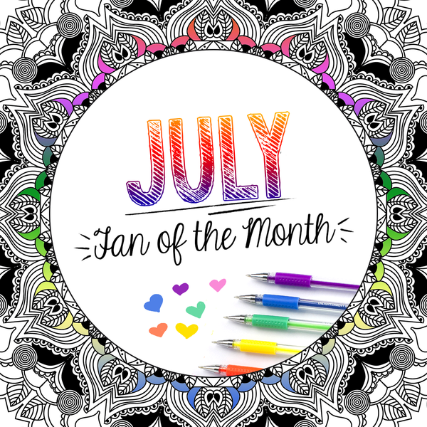 JULY 2020 FAN OF THE MONTH CONTEST – ColorIt